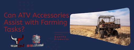 Can ATV Accessories Assist with Farming Tasks? — IRON OX
